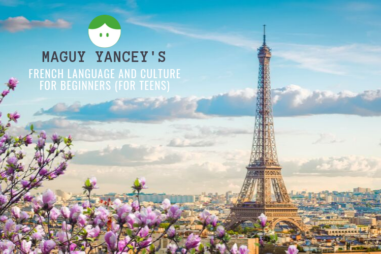 Beginner French Language & Culture (for Teens): Starts Oct. 28 | Lessonface