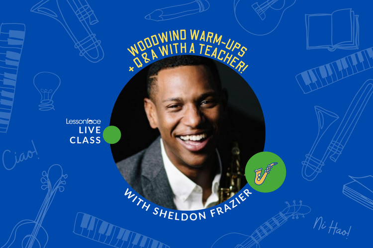 Woodwind Warm-Ups + Q&A With a Teacher! - Sheldon Frazier | Lessonface